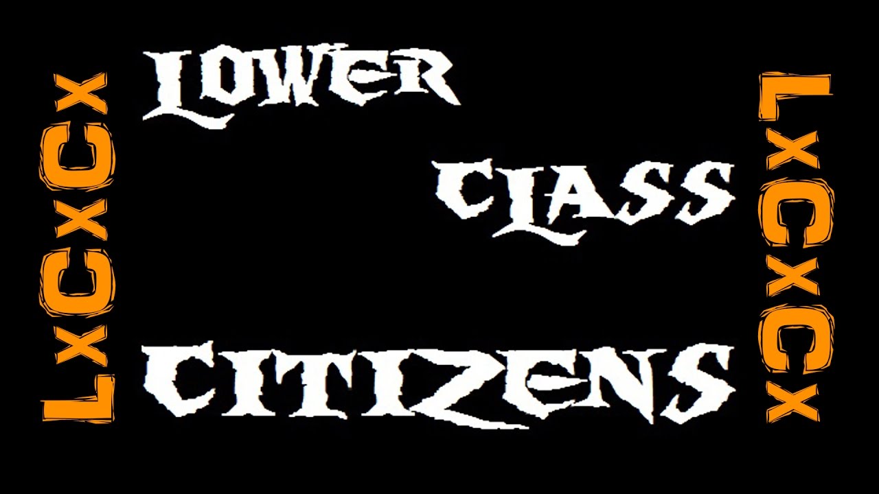 Lower Class Citizens - Lower Class Citizens (FULL ALBUM 2014) - YouTube