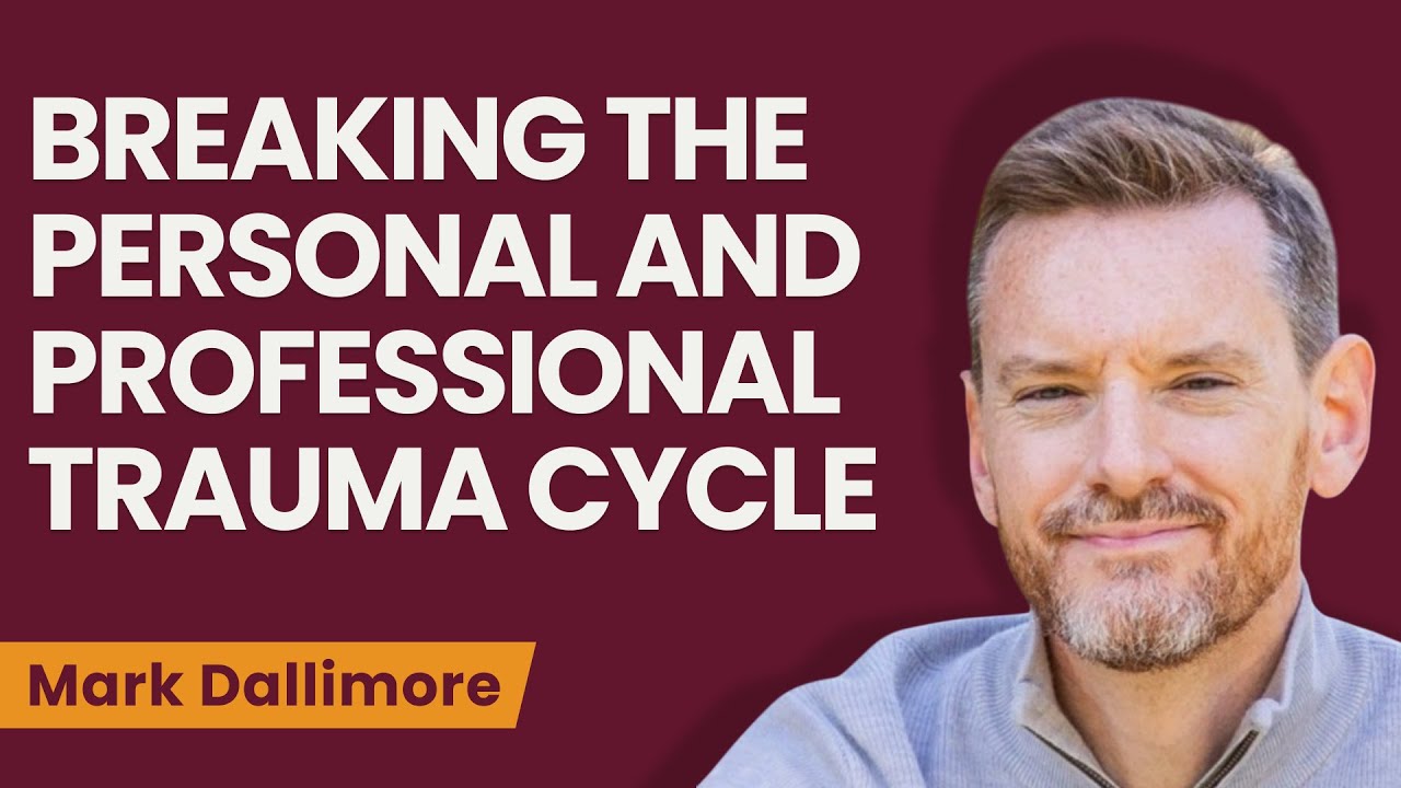 A Radical Approach to Breaking the Corporate Trauma Cycle with Mark ...