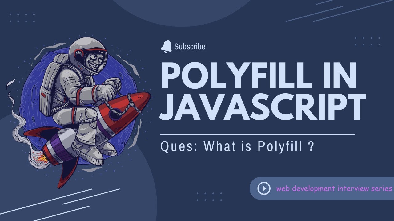 what is polyfill | Polyfill in javascript | polyfill in js - YouTube