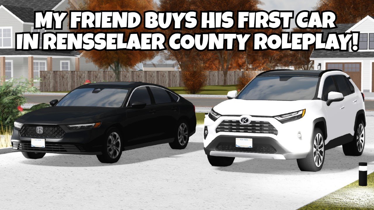 MY FRIEND BUYS HIS FIRST CAR IN RCRP! | Roblox Rensselaer County ...