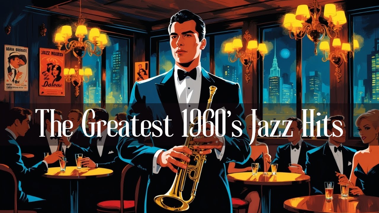 The Greatest 1960's Jazz Hits [Vintage Jazz, Best of Jazz, Vintage Jazz ...