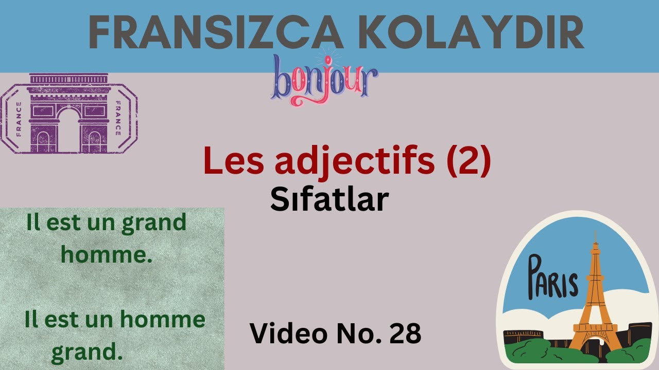 Unité 28 Fransızca - Sıfatlar (2) - Les adjectifs - Video No.28 - YouTube
