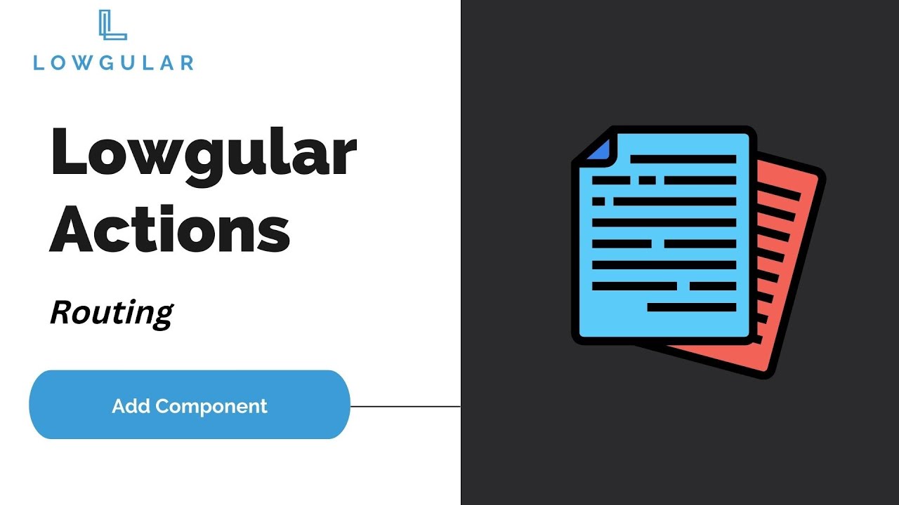 Lowgular Actions - Routing - Add Component - YouTube