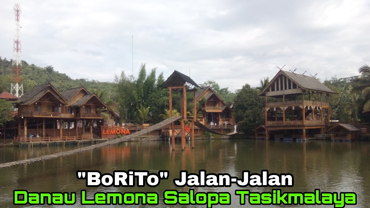 Danau Lemona Salopa Tasikmalaya I BoRiTo Jalan-jalan - YouTube