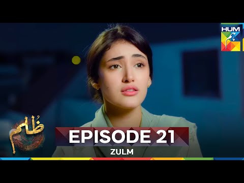 Zulm Episode 21