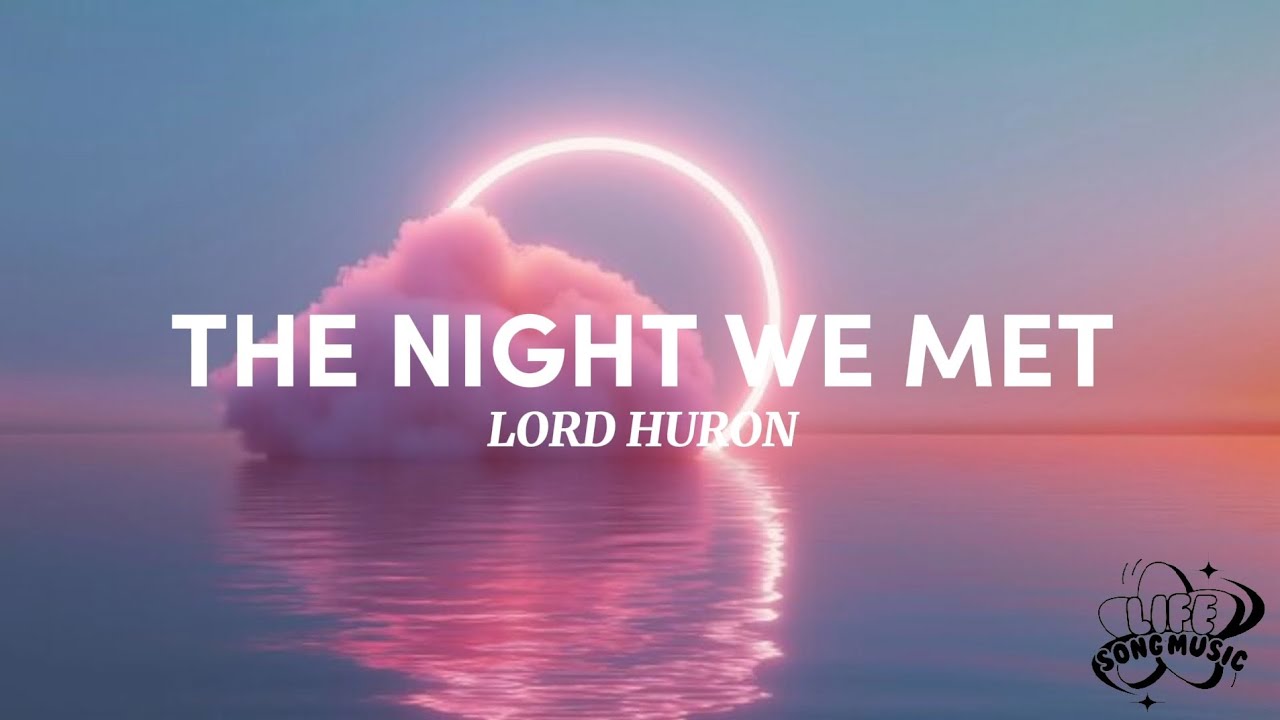 The Night We Met - Lord Huron (Lyrics) - YouTube