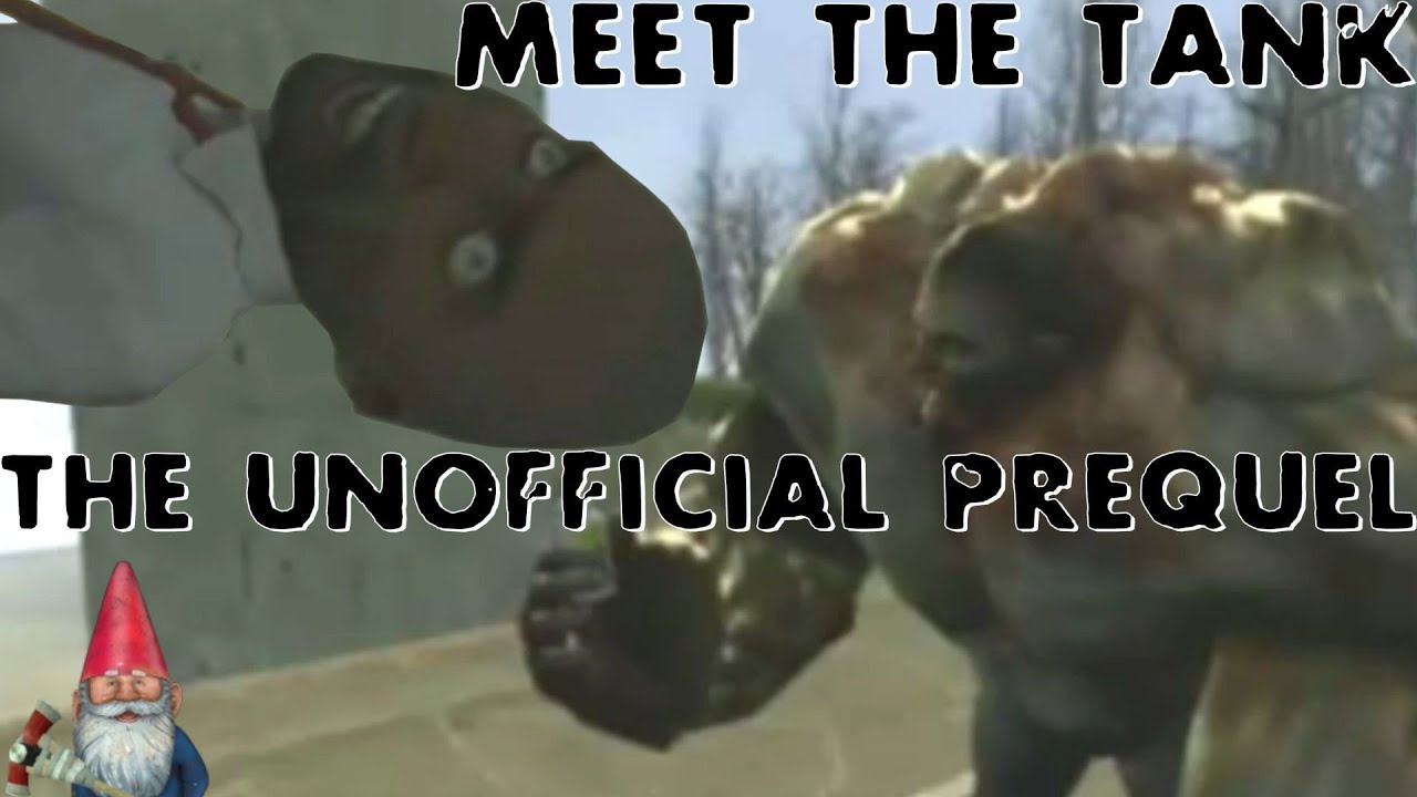 L4D2 Protect the Gnome: Chapter 2 "Meet the Tank - The Unofficial ...