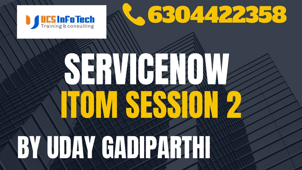 ServiceNow ITOM session 2 explained in detail by Uday Gadiparthi .Contact us at 6304422358 - YouTube