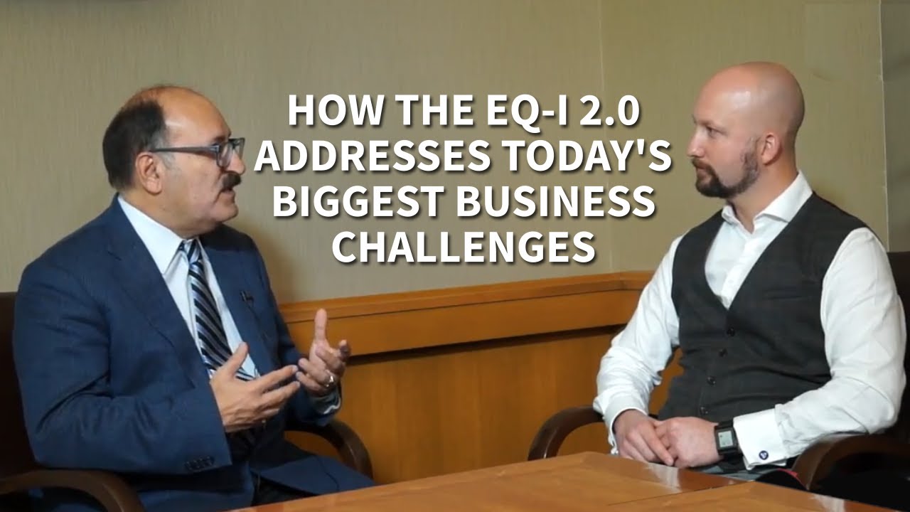 Dr Steven Stein explains how the EQ-i 2.0 addresses today's biggest ...