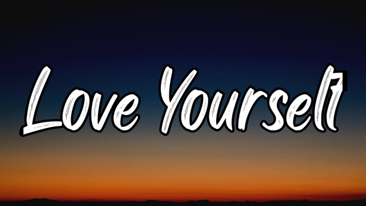 Justin Bieber - Love Yourself (Lyrics) - YouTube