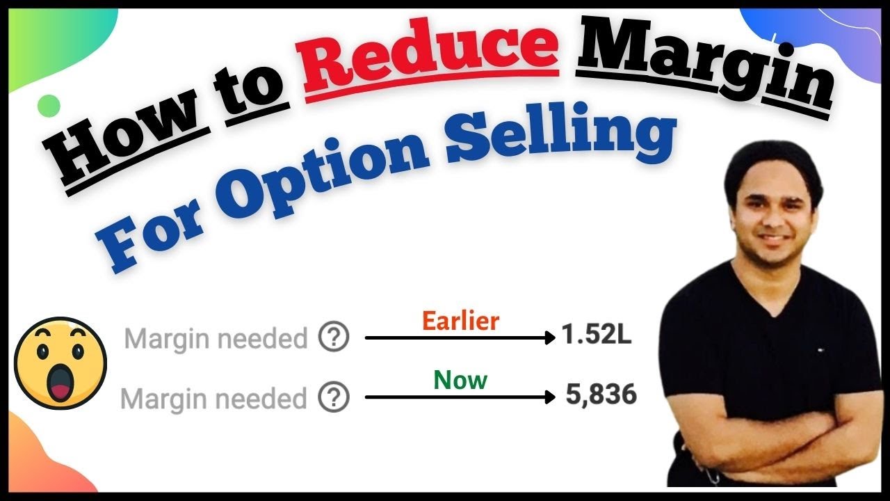 How to Reduce Margin in Option Selling and Sell in just Few Thousand 😱 ...