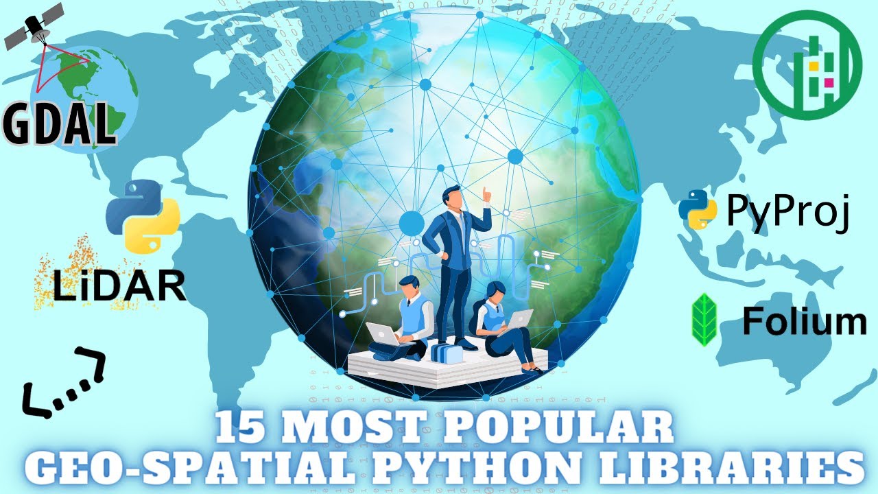 15 Most Popular Geospatial Python Libraries - YouTube