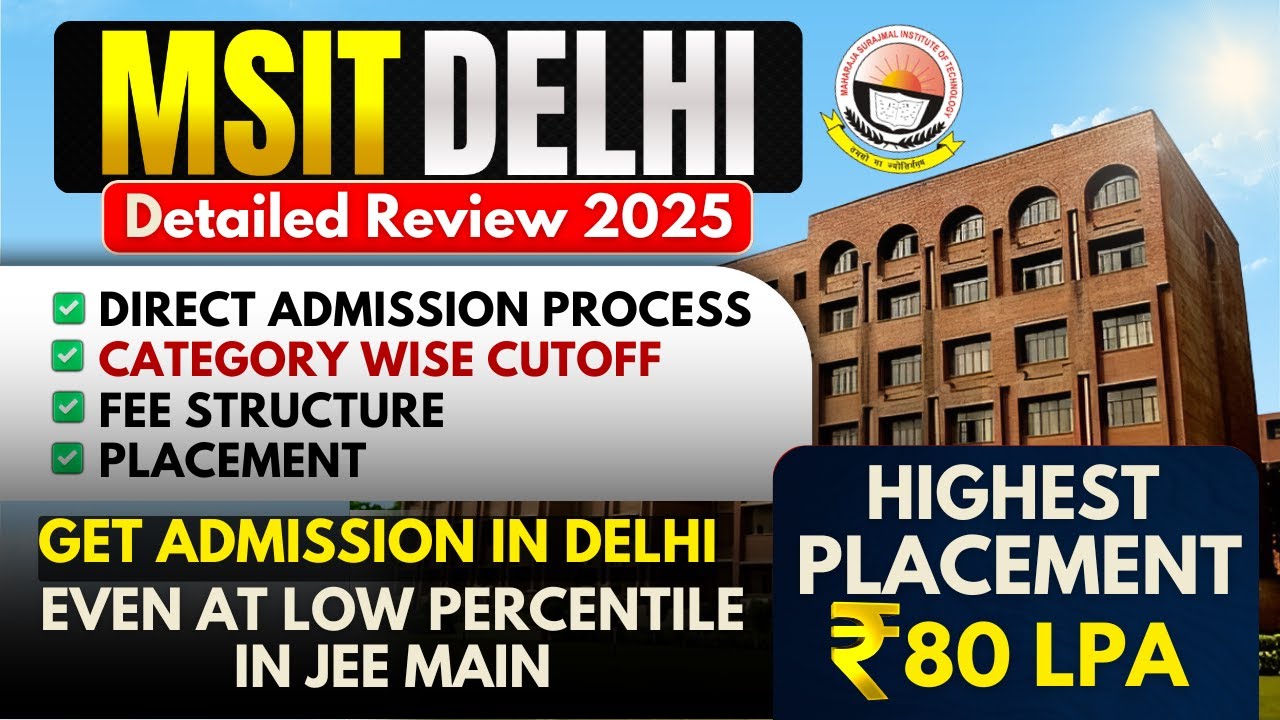 MSIT Delhi College Review : Fees, Cutoff & Direct Admission 2025 ...