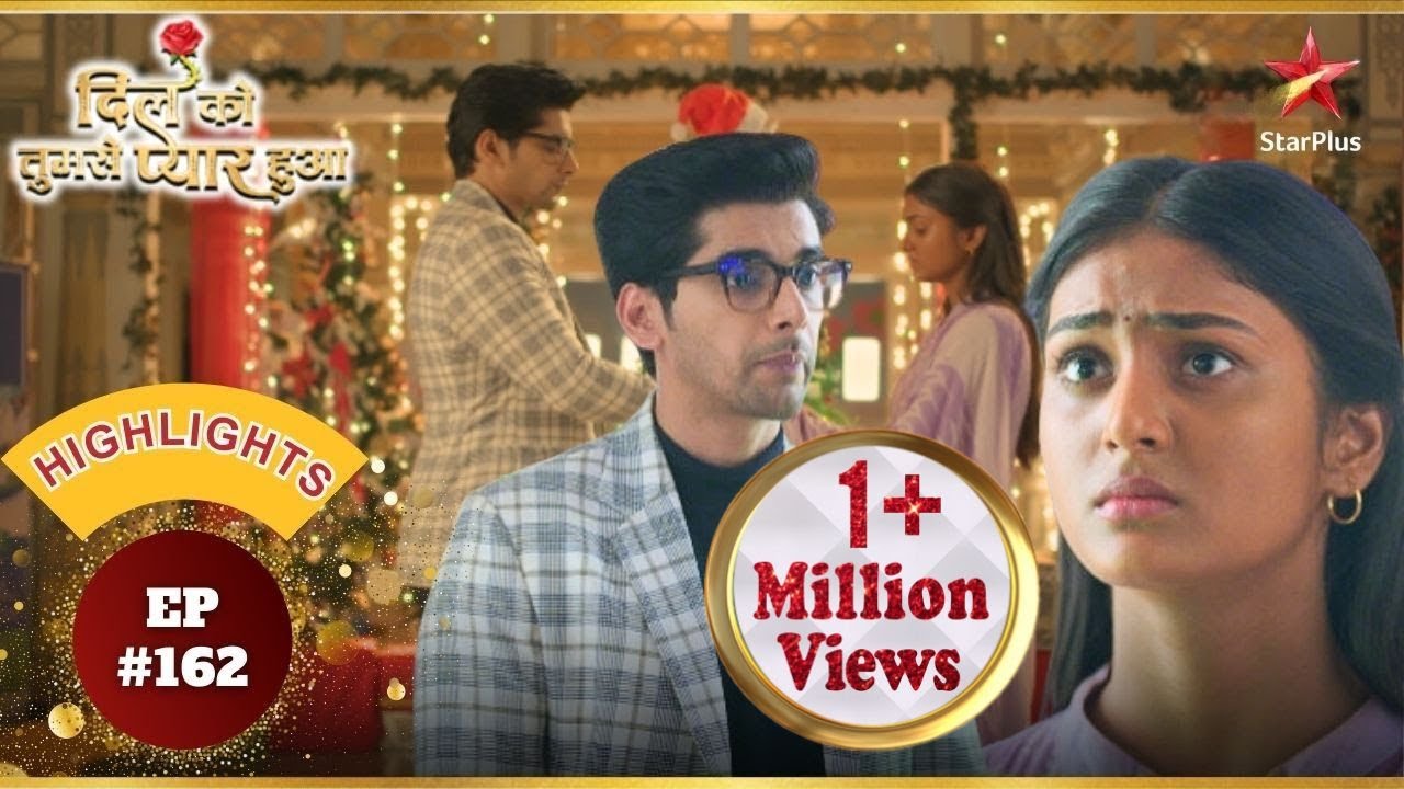 Deepika vs Chirag! | Ep.162 | Highlights | Dil Ko Tumse Pyaar Hua | Mon ...