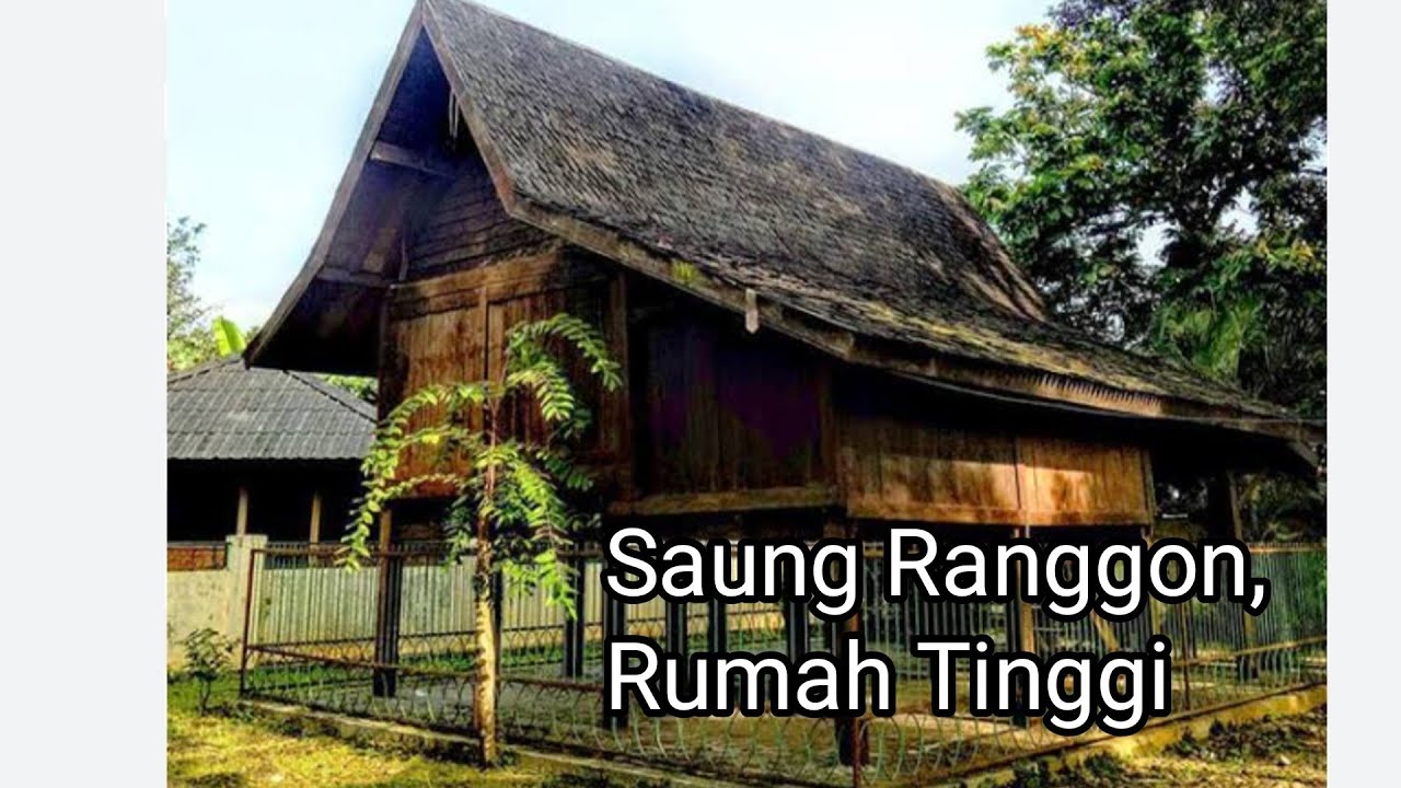 Saung Ranggon, Rumah Tinggi - YouTube