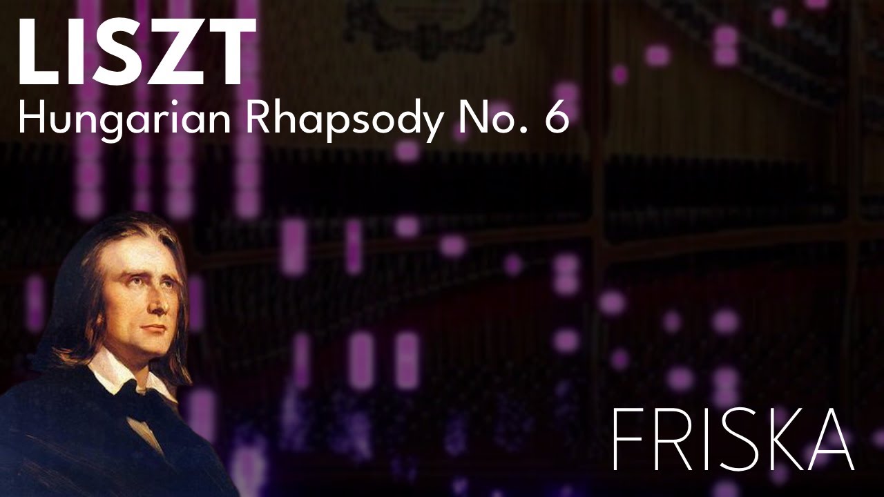 Liszt - Hungarian Rhapsody No. 6 (Friska) - YouTube