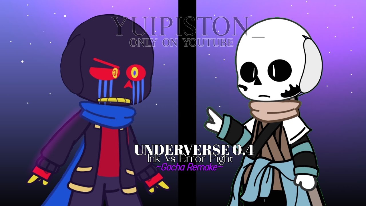 Underverse 0.4 Fight | Ink!Sans Vs Error!Sans | Gacha Remake ...