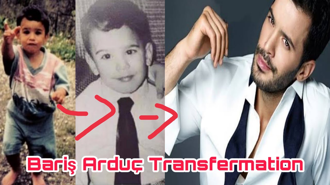 BARIŞ ARDUÇ AGE TRANSFERMATIONS || Bariş Arduç CHILDWOOD || BARIS ARDUC ...