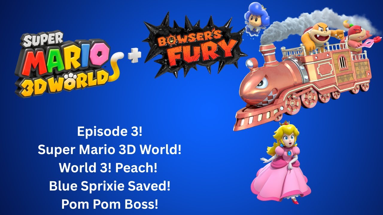 Super Mario 3D World! Peach! World 3! Pom Pom Boss! Episode 3! - YouTube