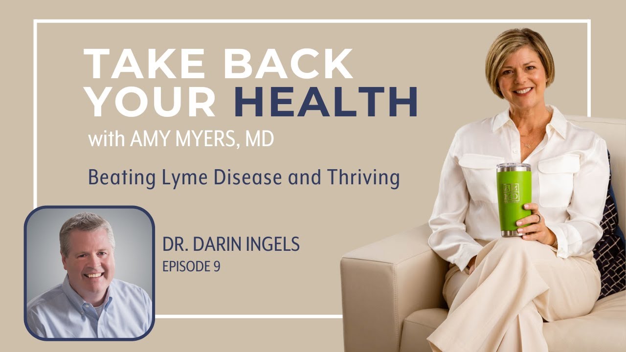 9. Beating Lyme Disease and Thriving with Dr. Darin Ingels - YouTube