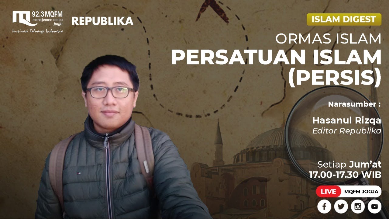 ISLAM DIGEST BERSAMA @REPUBLIKAOfficialChannel "ORMAS ISLAM PERSATUAN ...