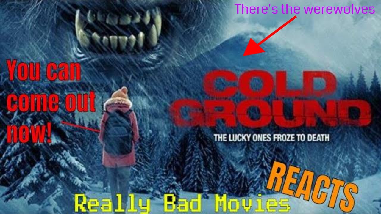 Werewolves in the snow?COLD GROUND | Really Bad Movies Reacts - YouTube