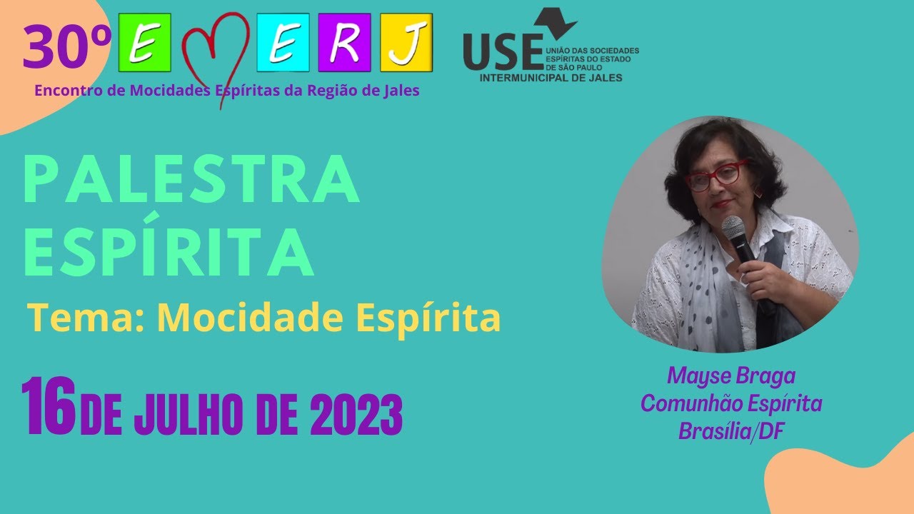 Palestra Espírita com Mayse Braga. Tema: Mocidade Espírita - YouTube