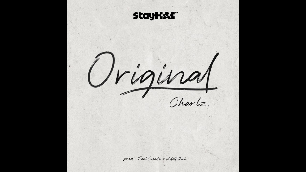 Charlz - Original [Prod. Paul Cicada / Adolf Jack] (Official Lyric ...