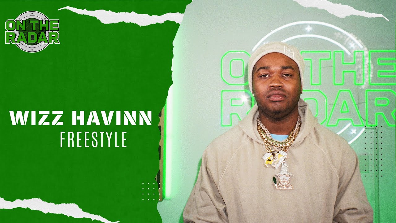 The Wizz Havinn "On The Radar" Freestyle (POWERED BY MNML) - YouTube
