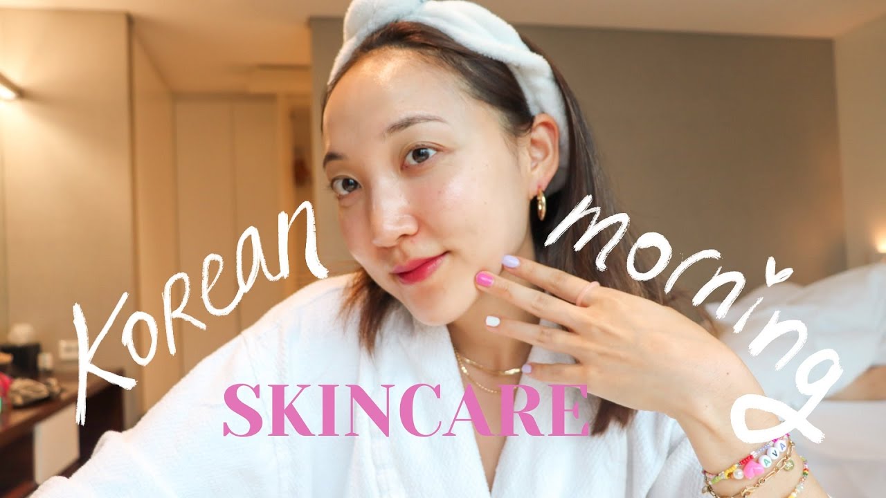 Korean Skincare Morning Routine | 💦 GLASS SKIN WITH K-BEAUTY - YouTube