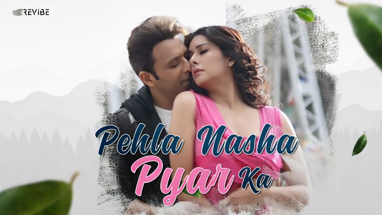 Shael Oswal- Pehla Nasha Pyar Ka (Official Music Video) | Revibe - YouTube