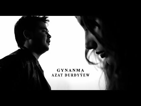 Azat Durdyyew - Gynanma