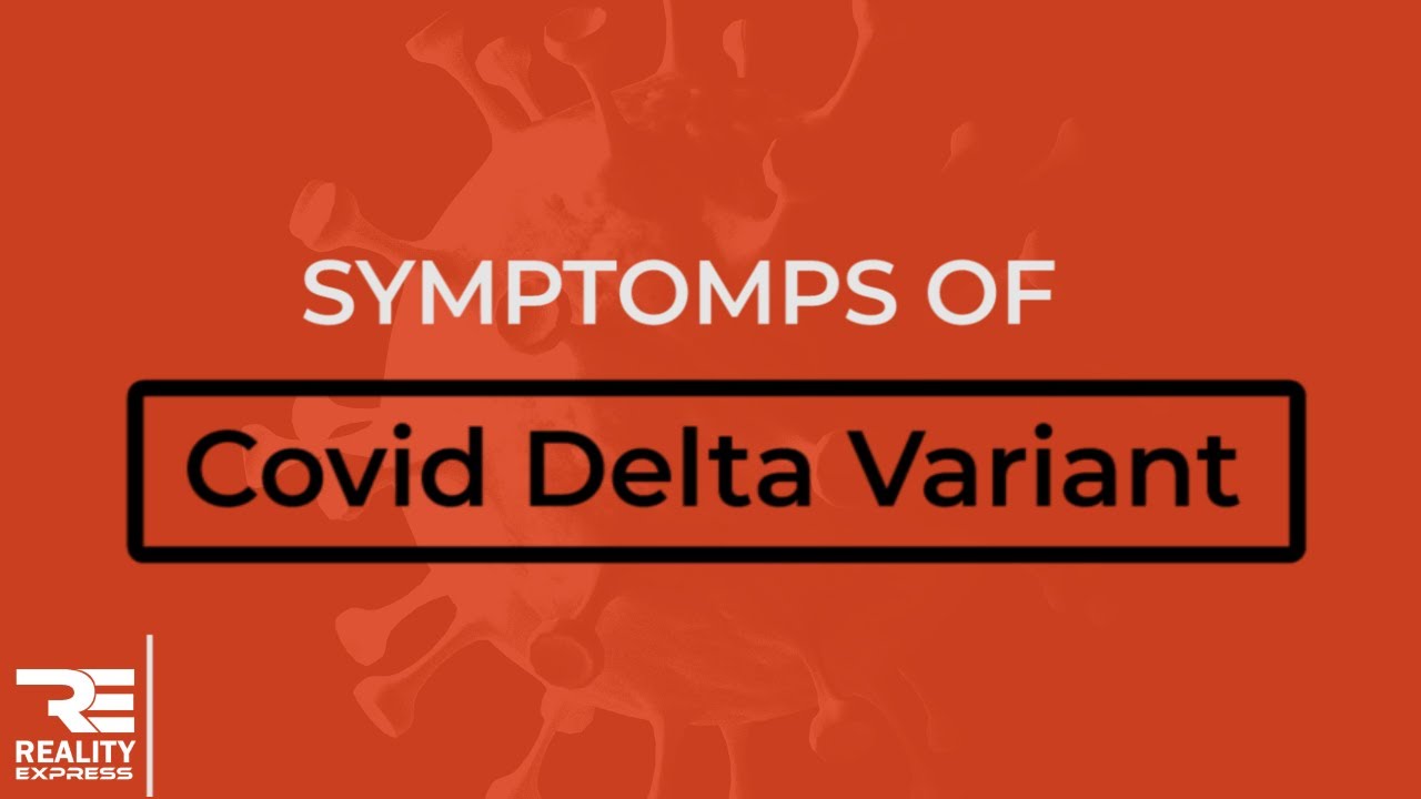 Common Symptoms of COVID Delta Variant - YouTube