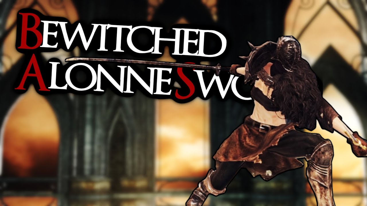 Dark Souls II: Bewitched Alonne Sword - YouTube