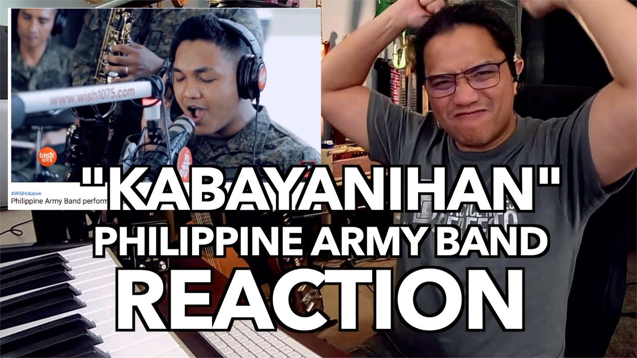 "Kabayanihan" - Philippine Army Band | Reaction Video + Guitar Lesson ...