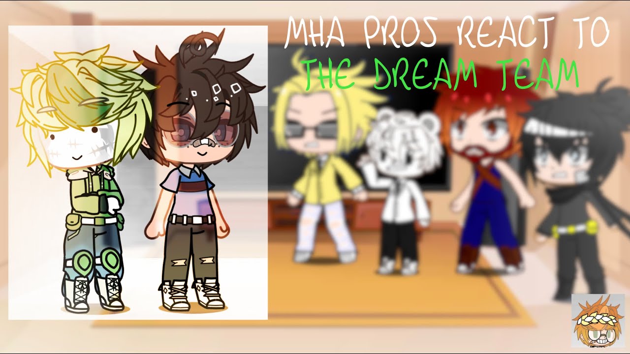 MHA Pros React to the Dream Team / gacha - YouTube