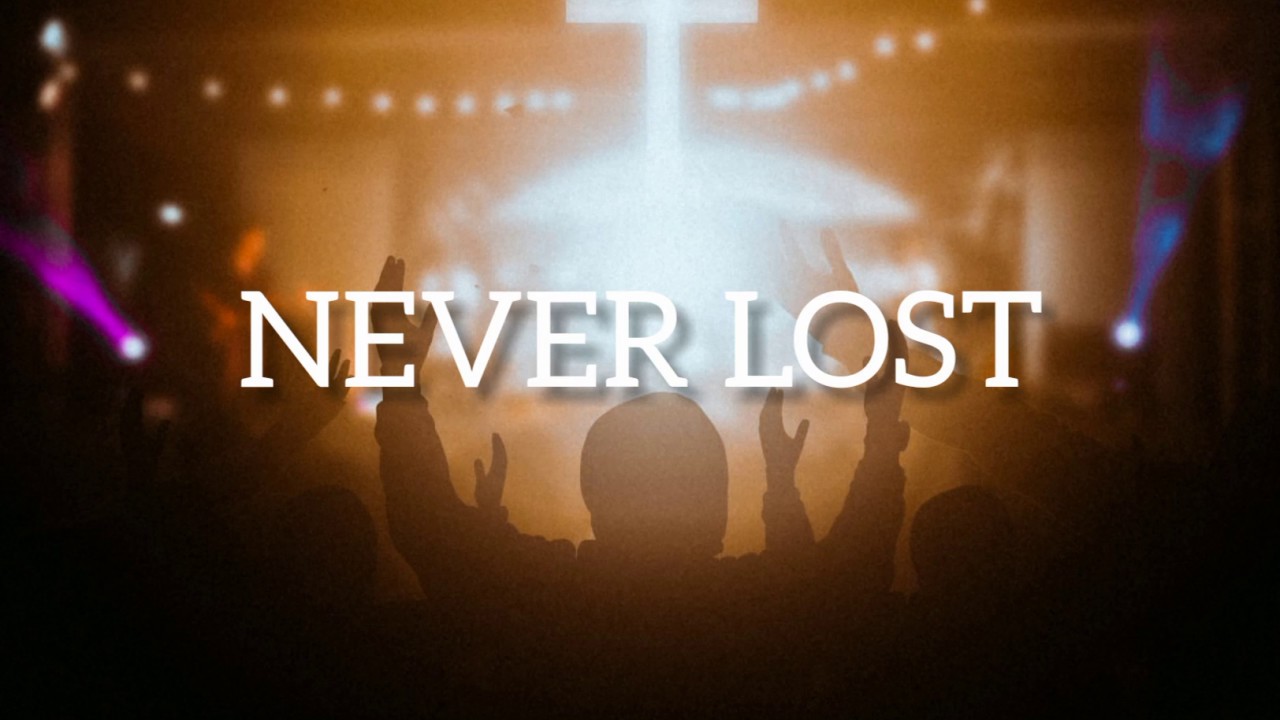 Elevation Worship | Never Lost (Lyrics) - YouTube