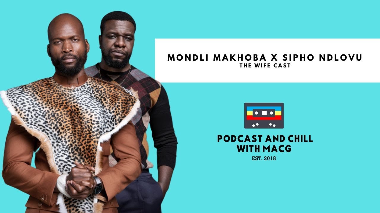 EPISODE 408 | MONDLI AND SIPHO ON the Wife ,Humble Beginnings ,Shaka Zulu , Social Media ...