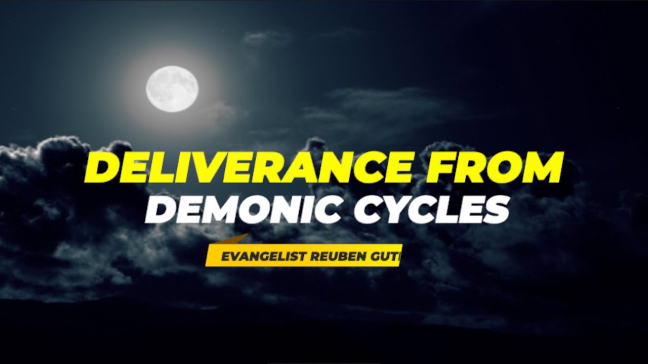Delievrance From Demonic Cycles - Evangelist Reuben Guti - YouTube