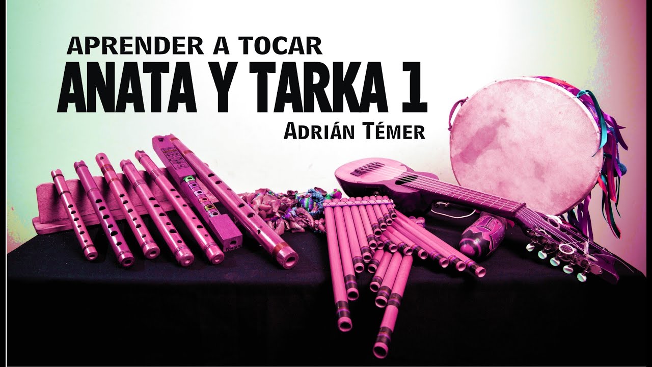 Aprender a tocar ANATA Y TARKA - 1 @adriantemer - YouTube