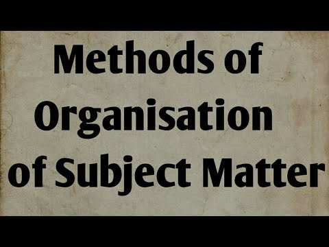 Methods of Organization Subject Matter - YouTube