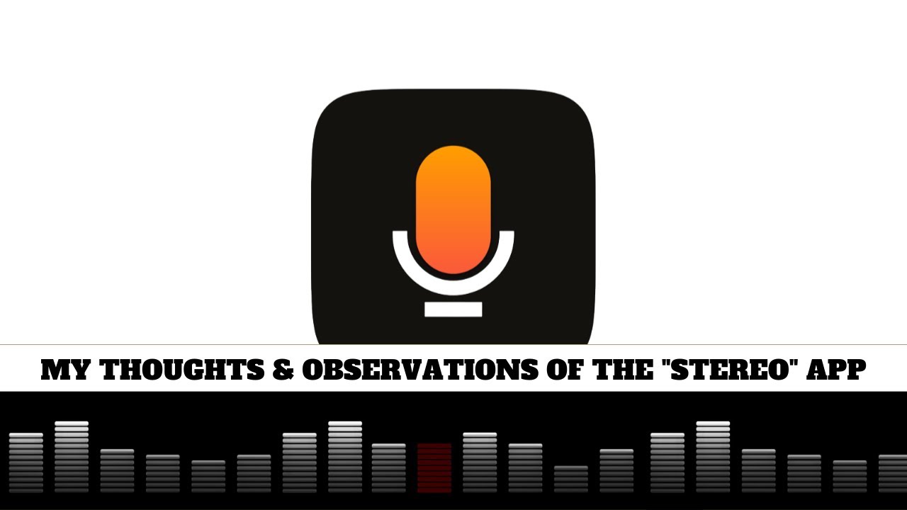 My Review of the "Stereo" App - YouTube