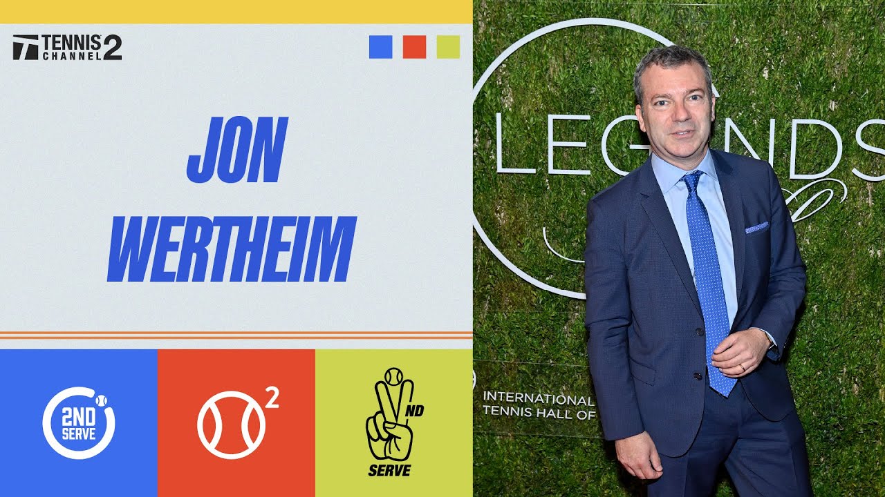 Jon Wertheim on The Tennis Calendar, Team Events, Djokovic's Motivation and More | Second Serve ...