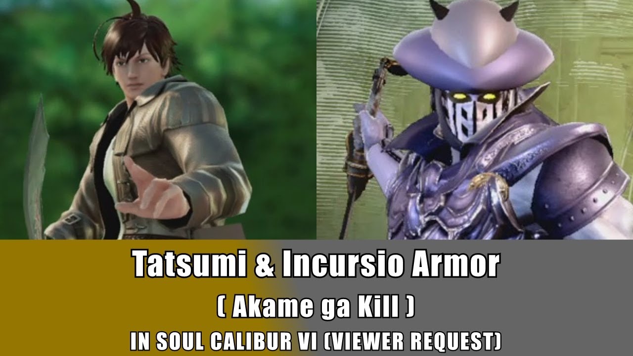Tatsumi & Incursio Armor from Akame ga Kill in Soul Calibur VI VIEWER ...
