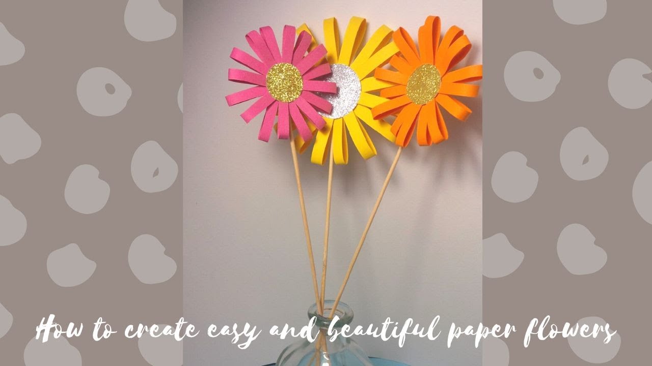 How to create easy and beautiful paper flowers - YouTube