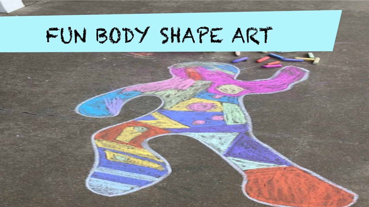 CHALK FITNESS AND GAMES: FUN BODY SHAPE ART - YouTube
