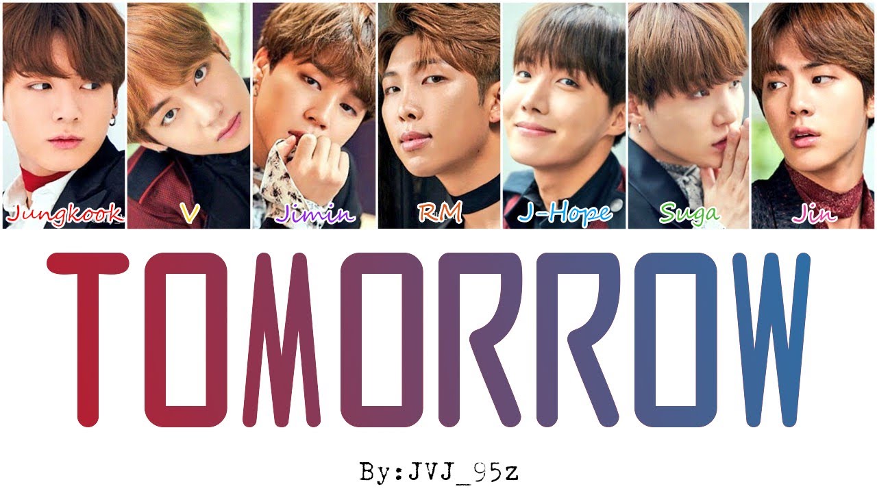 Bts 방탄소년단 Tomorrow Colour Coded Lyrics Han Rom Eng [re Upload