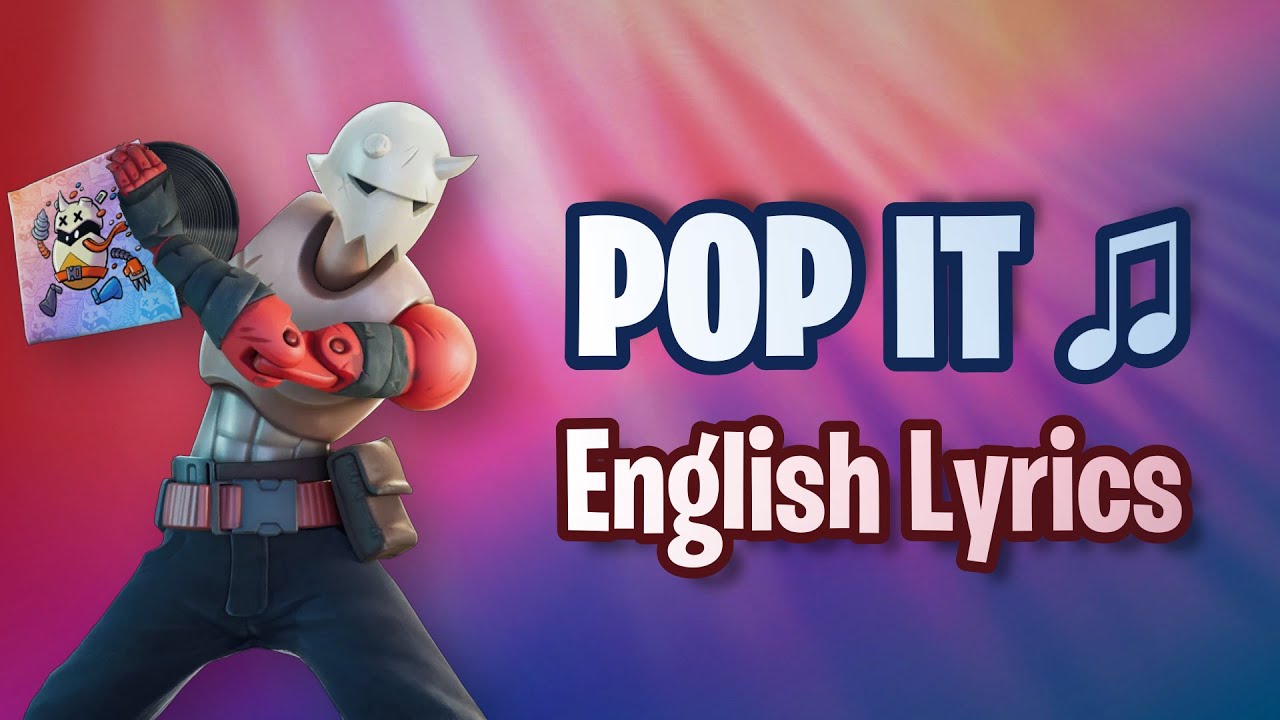 POP IT (Lyrics) English - Snap's Song - Fortnite Lobby Track - YouTube