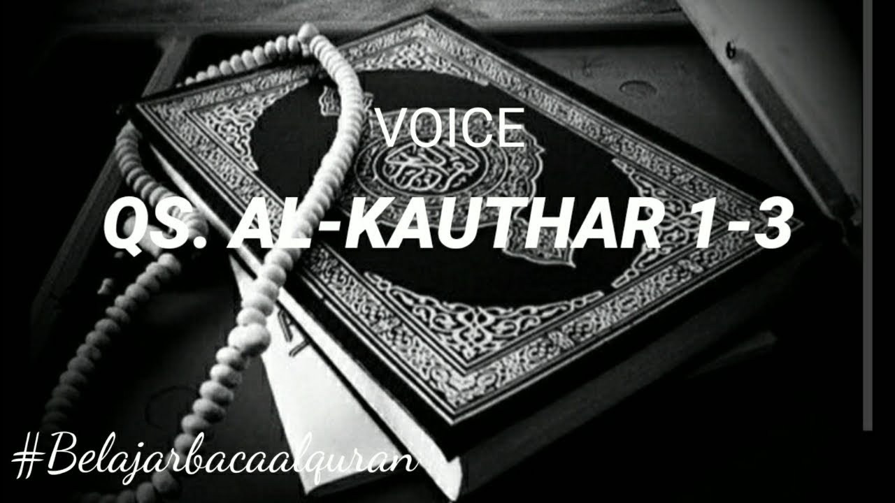 MUROTTAL QUR'AN JUZ30 SURAT AL-KAUTHAR 1-3 #alkauthar #belajarbacaquran ...