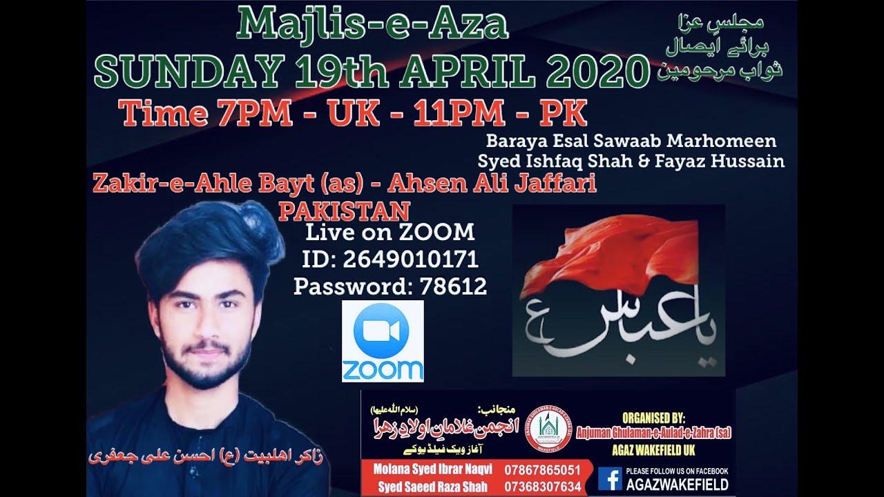 Majlis-e-Aza 19-04-2020 - Zakir Ahsen Ali Jaffari - AGAZ WAKEFIELD UK ...